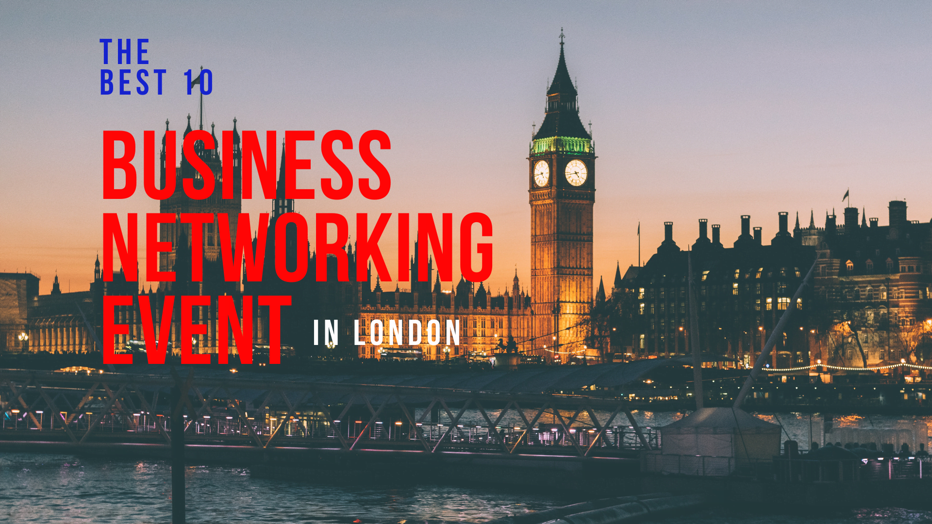The Best 10 Business Networking Events in London