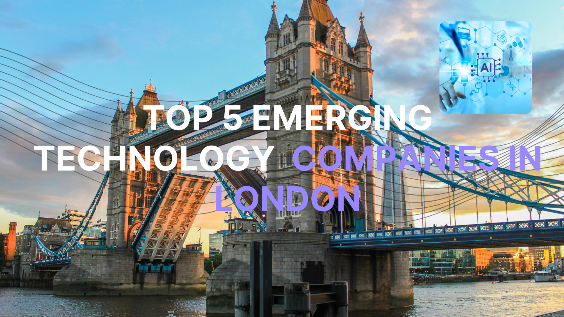 Top 5 emerging technology companies in London.